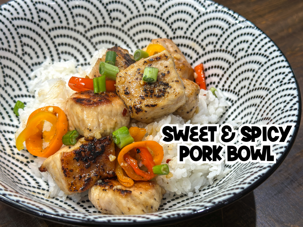 Sweet & Spicy Pork Bowl - Midwest Brittany